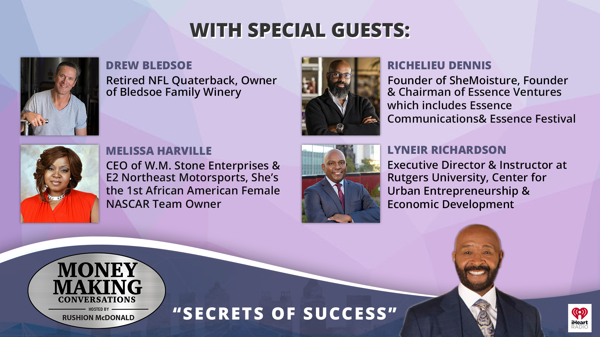 Money Making Conversations: Richelieu Dennis, Drew Bledsoe, Melissa ...