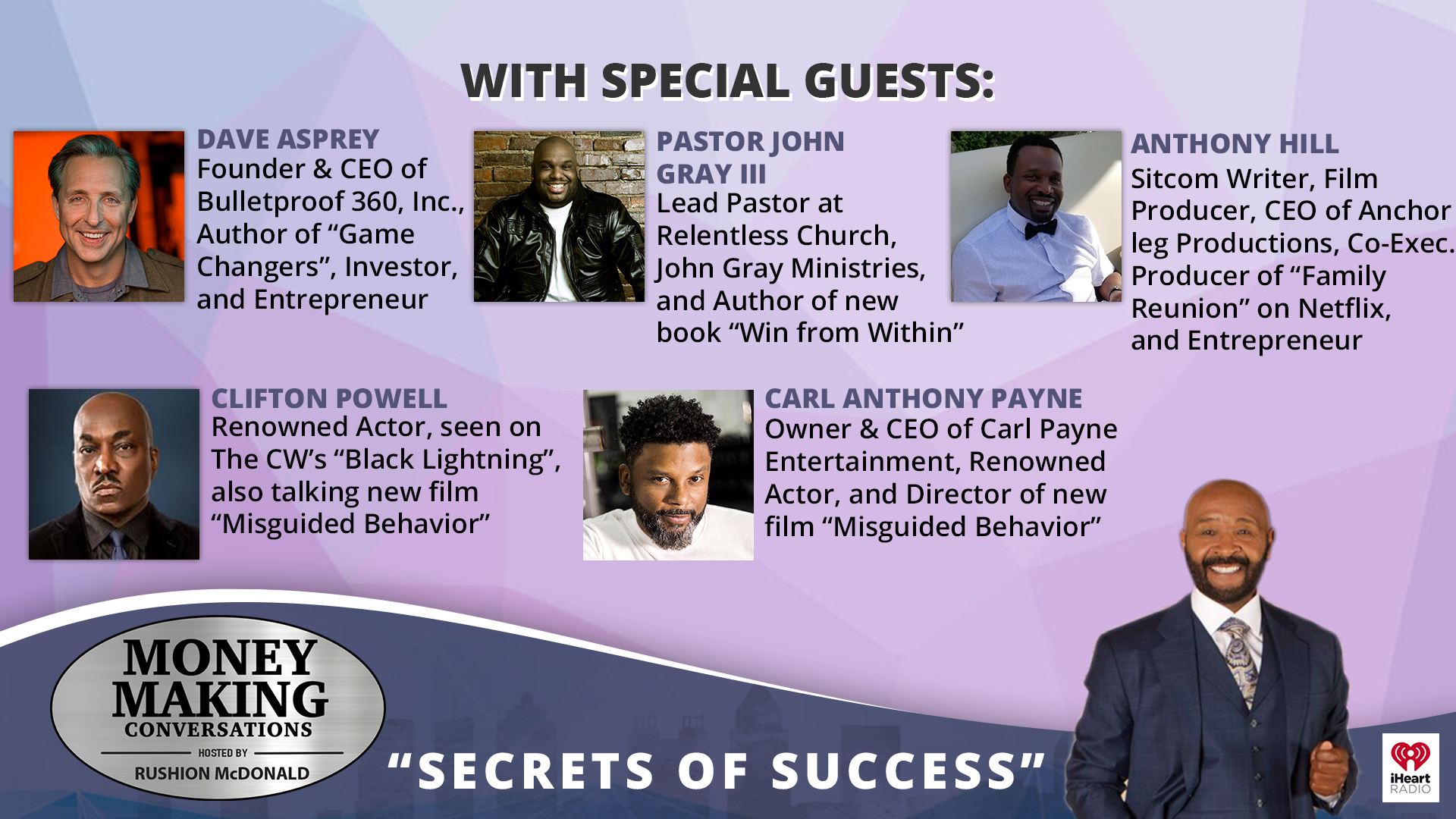 Money Making Conversations: Dave Asprey, Pastor John Gray III, Anthony ...